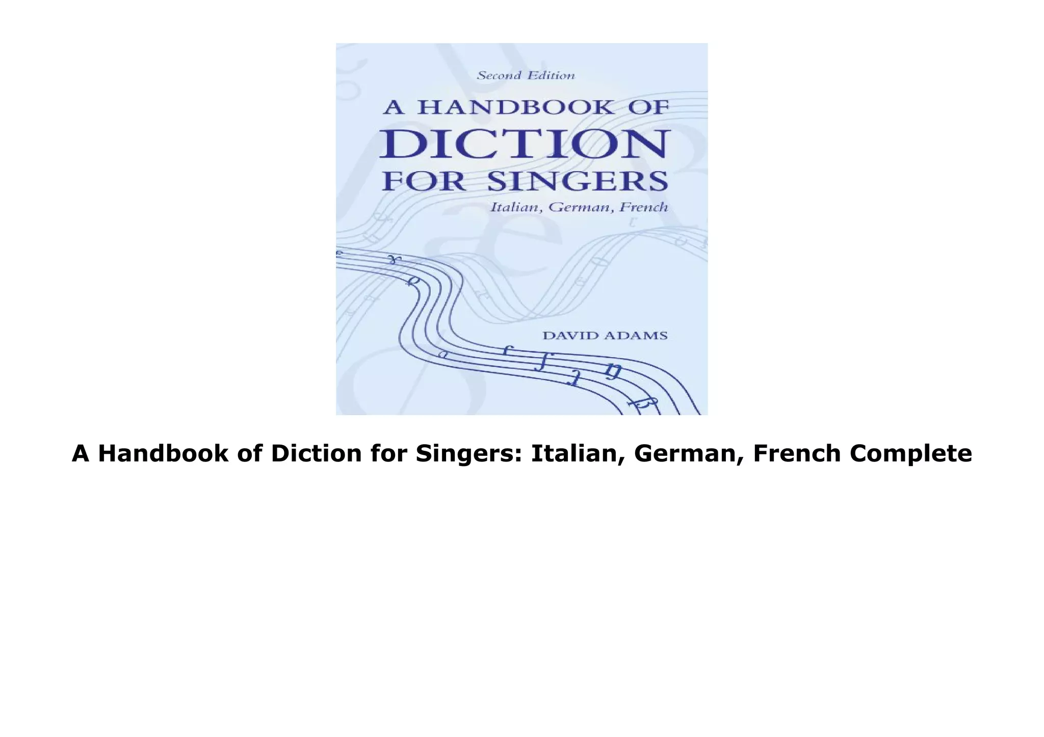 A Handbook of Diction for Singers: Italian, German, French Complete ...