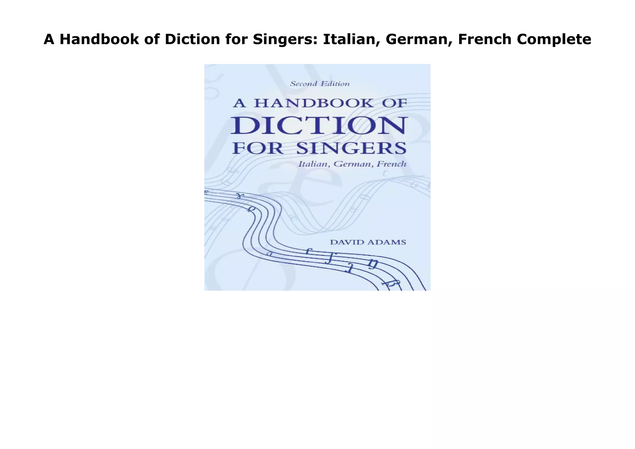 A Handbook of Diction for Singers: Italian, German, French Complete | PDF