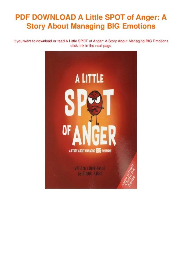 A Little SPOT of Anger: A Story About Managing BIG Emotions