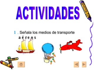 A Los Medios De Transporte. | PPT