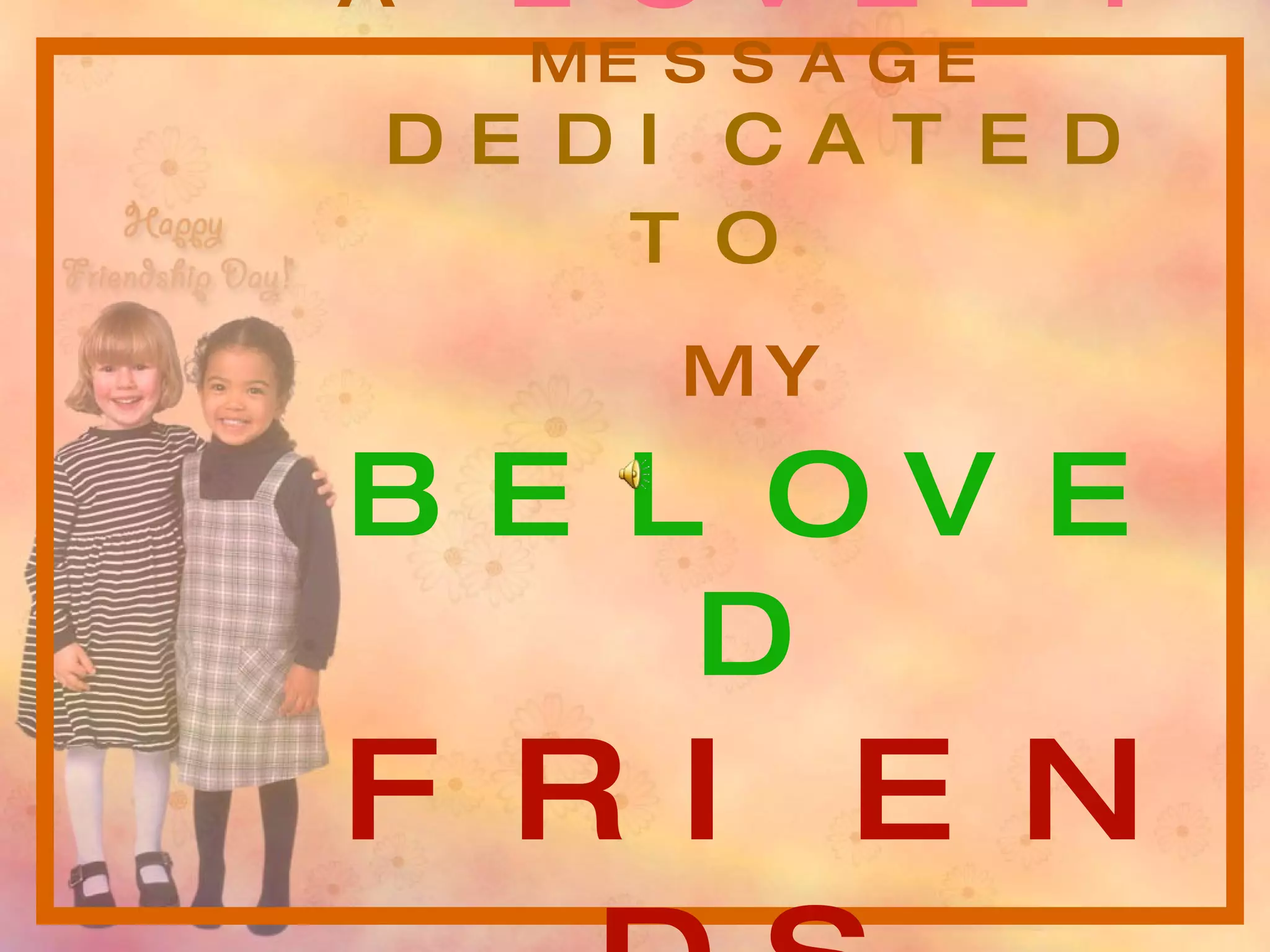 A lovely message for my beloved friends | PPS