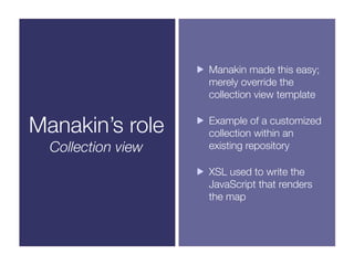 A Manakin Case Study: Visualizing geospatial metadata & complex items | PPT