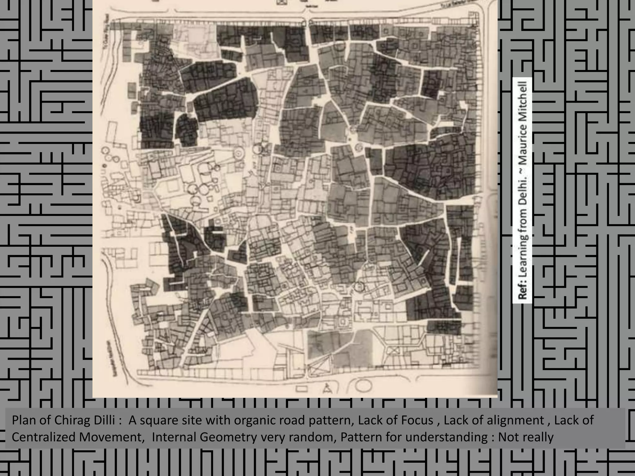 A maze-ing chirag dilli | PPTX