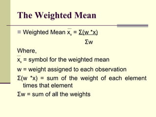 Weighted Mean Symbol