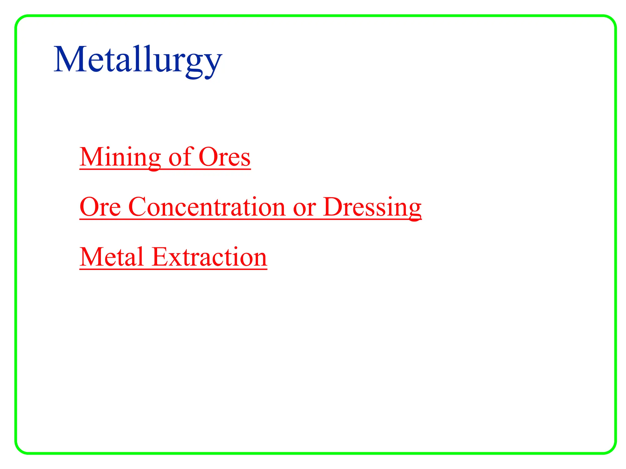 a-Metallurgy and metal extraction mining.ppt