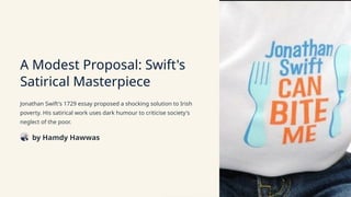 A-Modest-Proposal-Swifts-Satirical-Masterpiece 3.pptx