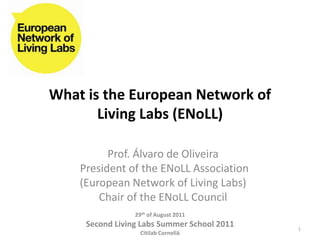 ENoLL General Presentation Alvaro Oliveira | PPT
