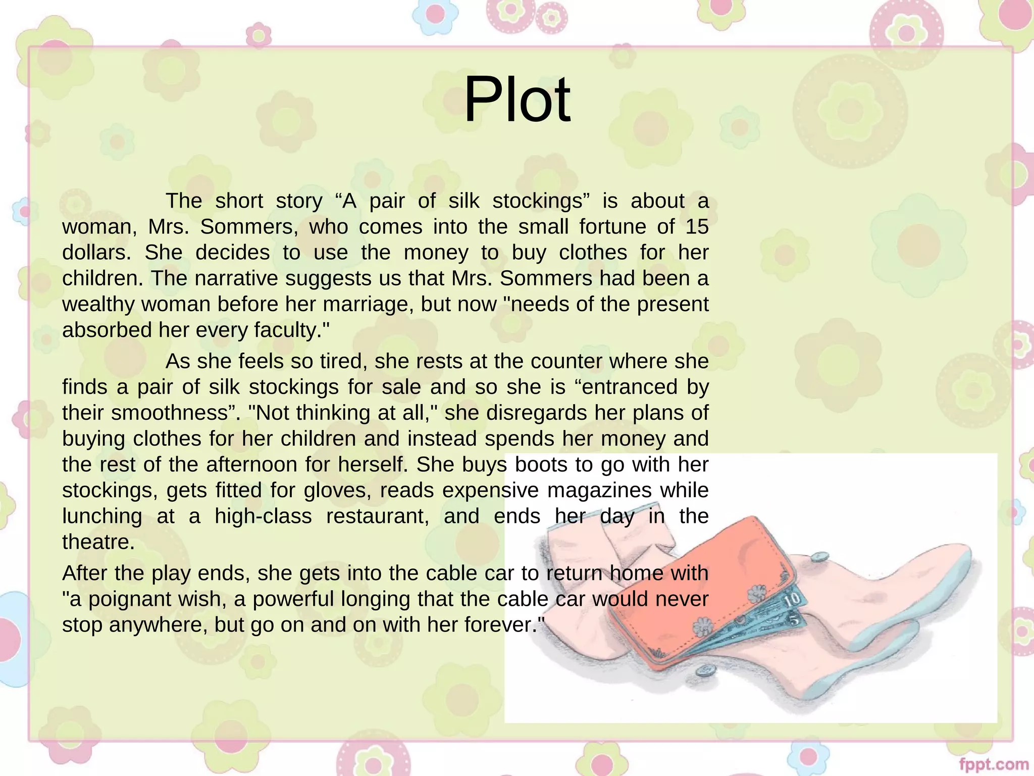 "A pair of silk stockings" by Kate Chopin | PPT
