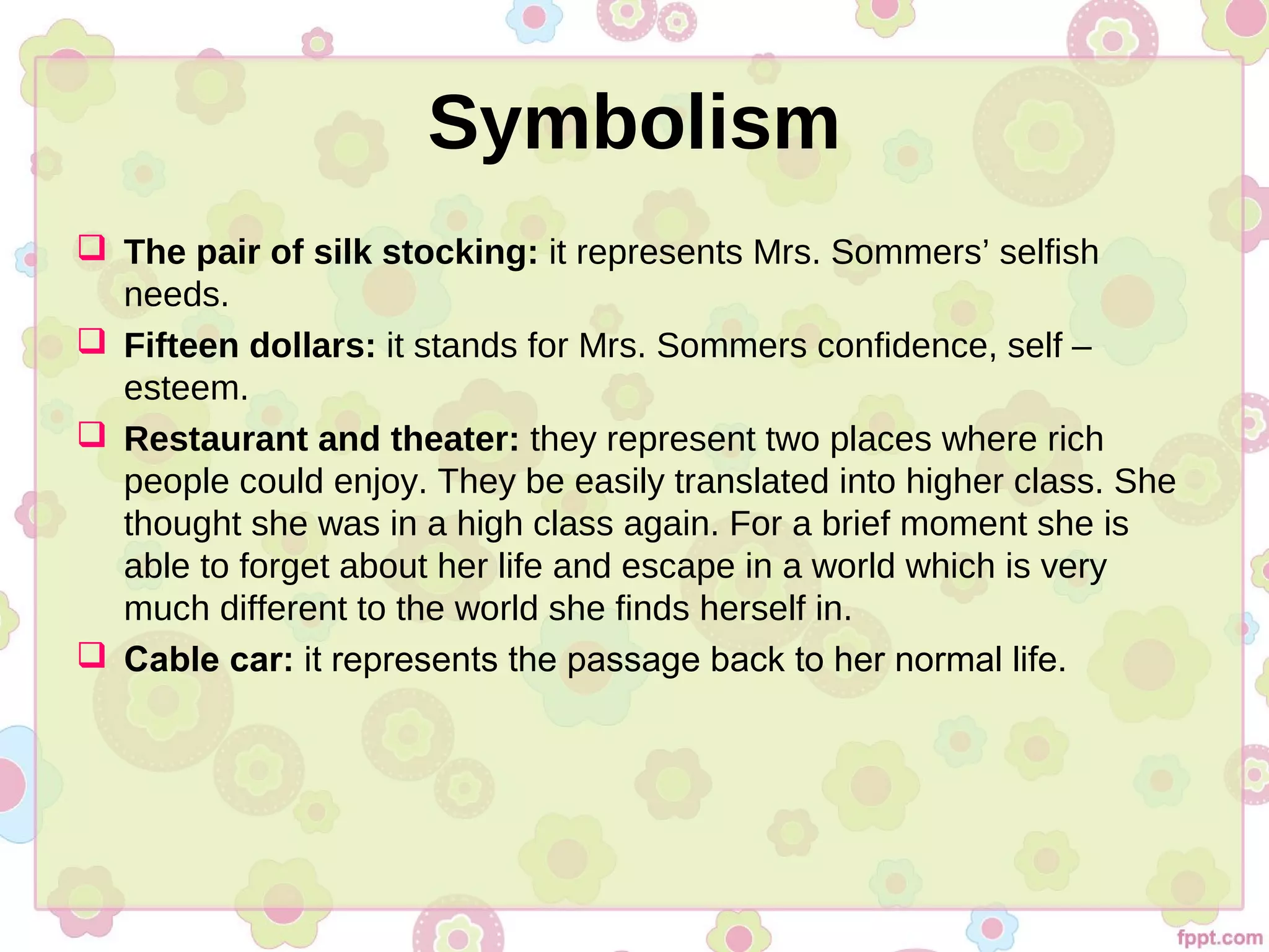 "A pair of silk stockings" by Kate Chopin | PPT