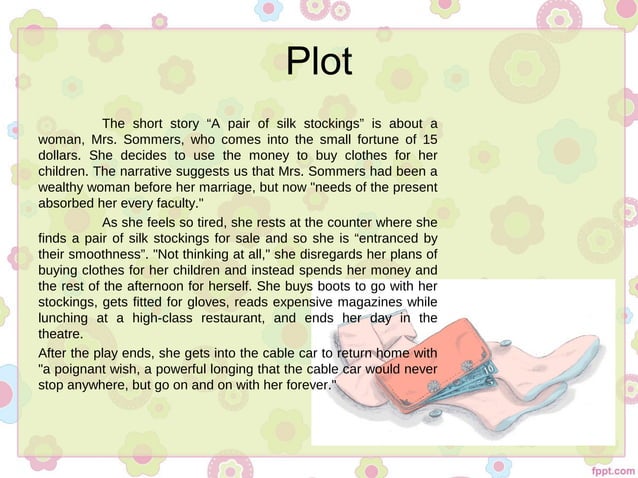"A pair of silk stockings" by Kate Chopin | PPT