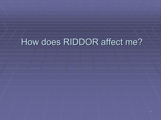 A Part 12 What Is Riddor By J Mc Cann | PDF | Injuries | Diseases and ...