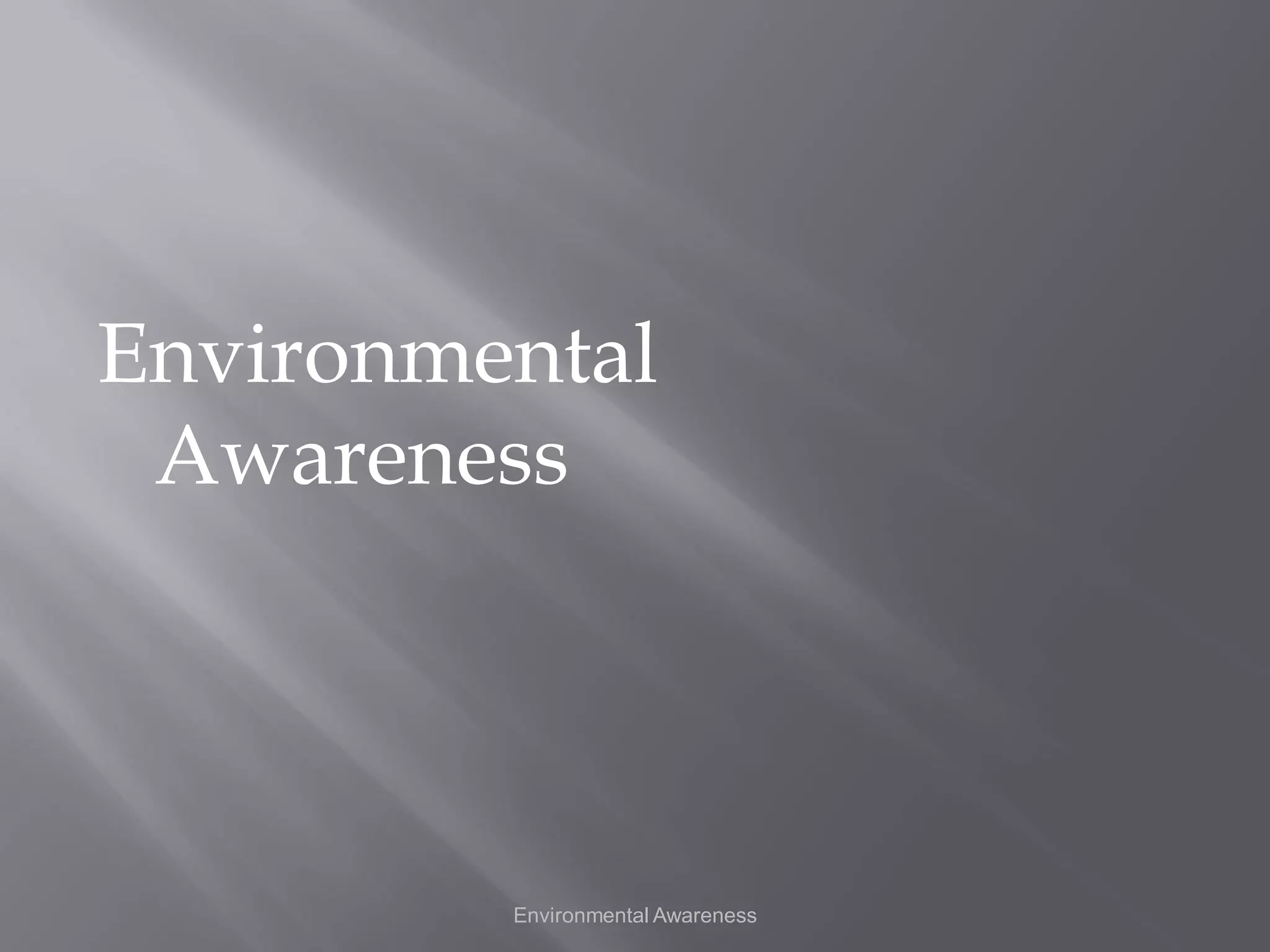 A Part 13 Environmental Awareness | PPT