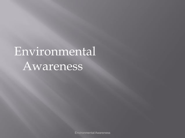 A Part 13 Environmental Awareness | PPT