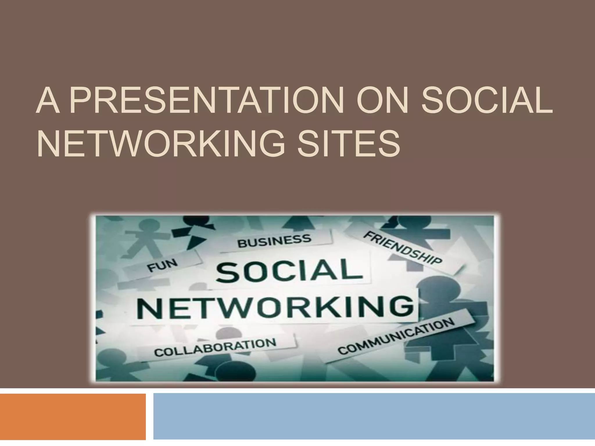 A presentation on social networking sites | PPTX