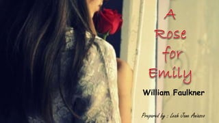 William Faulkner A Rose For Emily