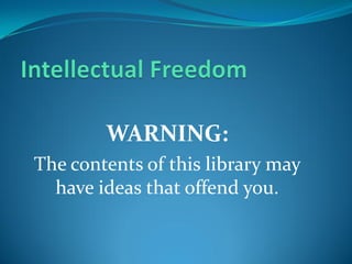 Intellectual Freedom and Libraries: an overview | PDF