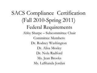 SACS Readiness Week: Compliance Certification - Federal Standards | PPT ...