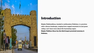 A-Simple-Presentation-on-Khyber-Pakhtunkhwa[1]-1.pptx