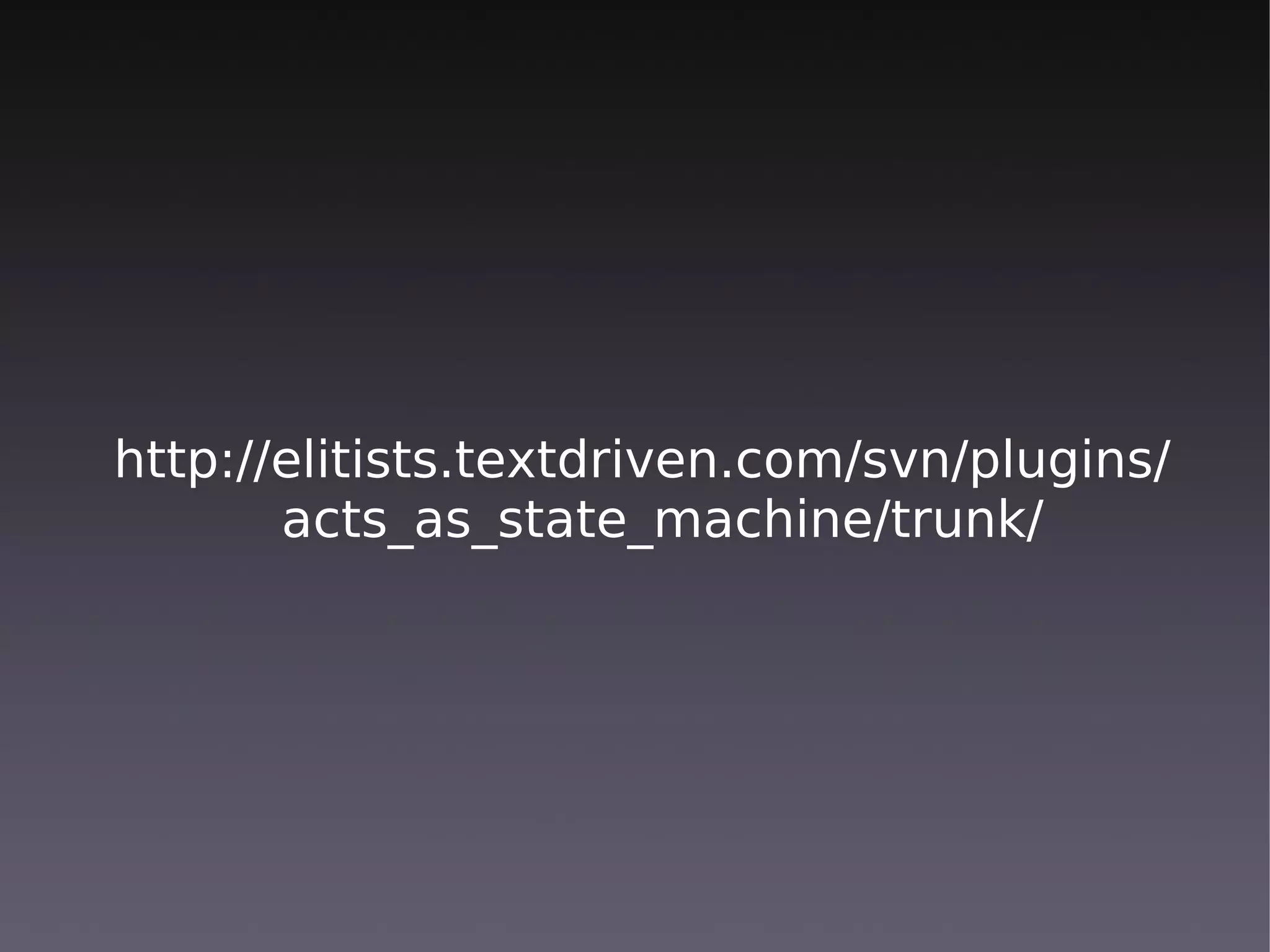 A Simple Workflow System Using State Machines Ppt