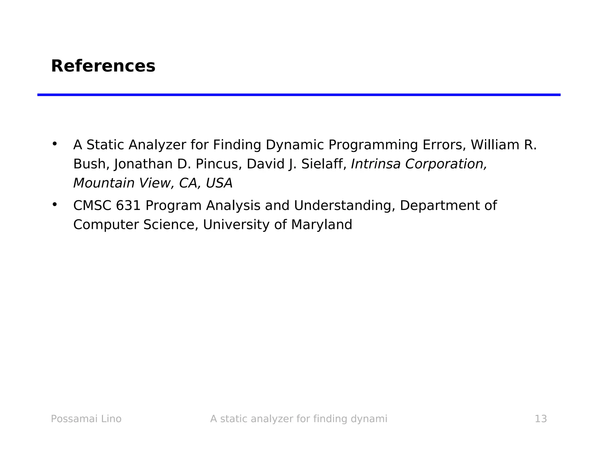 A Static Analyzer For Finding Dynamic Programming Errors Ppt