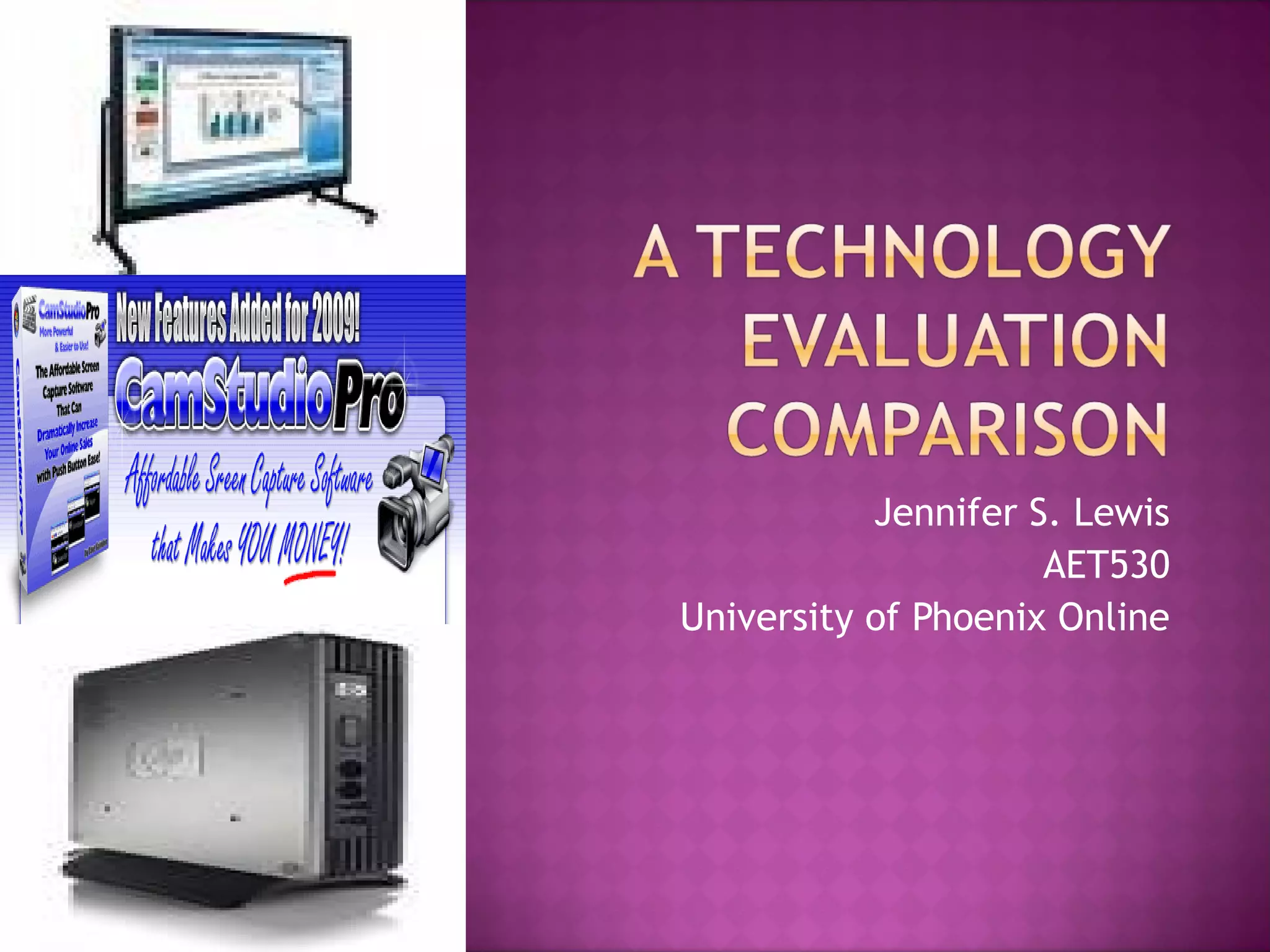 A Technology Evaulation Comparison | PPT