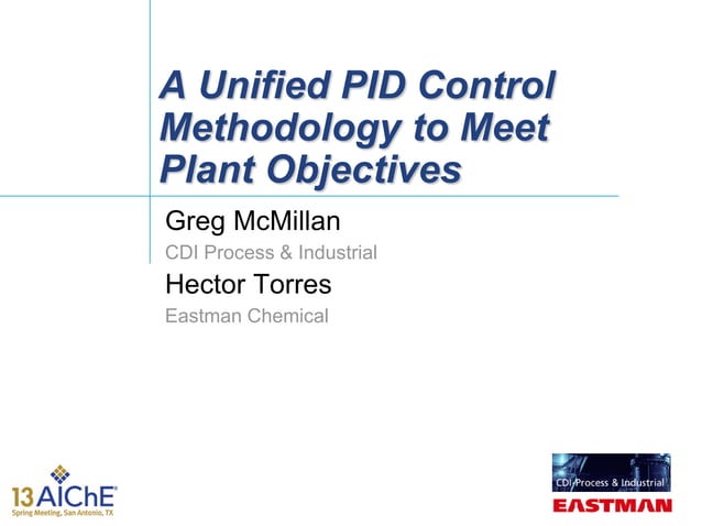 A Unified PID Control Methodology to Meet Plant Objectives | PPT