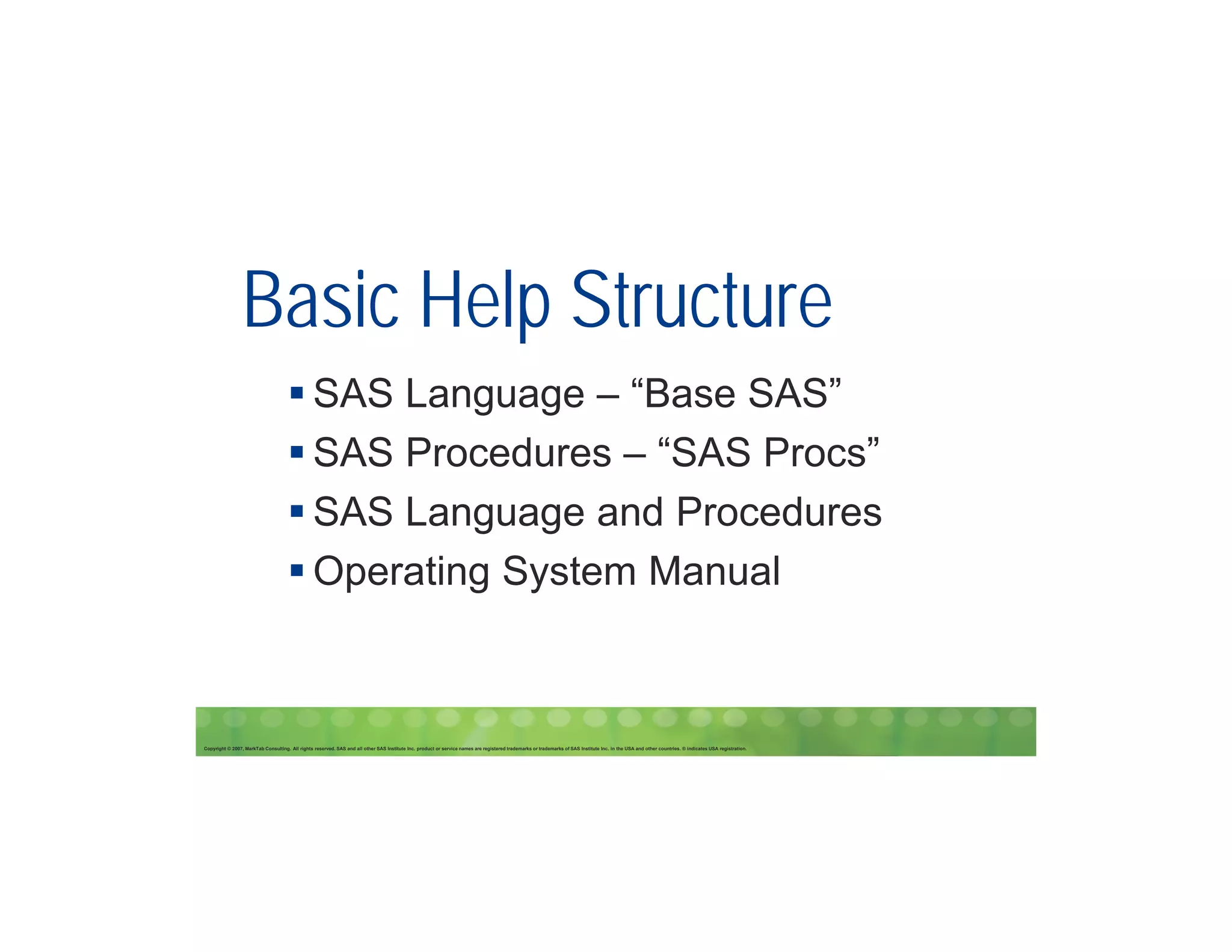 A Video Guide To SAS® Help 2007 | PPT