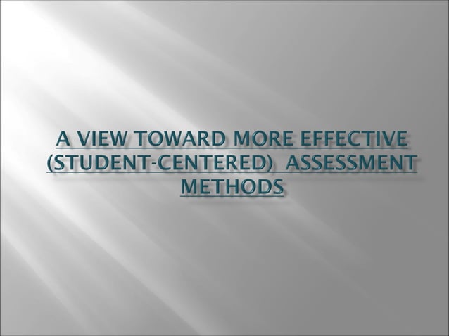 Student Centered Assessment | PPT