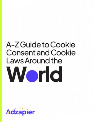 A-Z Guide to Cookie Consent and Cookie Laws Around the World.pdf