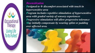 Occupational Therapy Management of Sensory Dysfunction & Oedema | PPTX