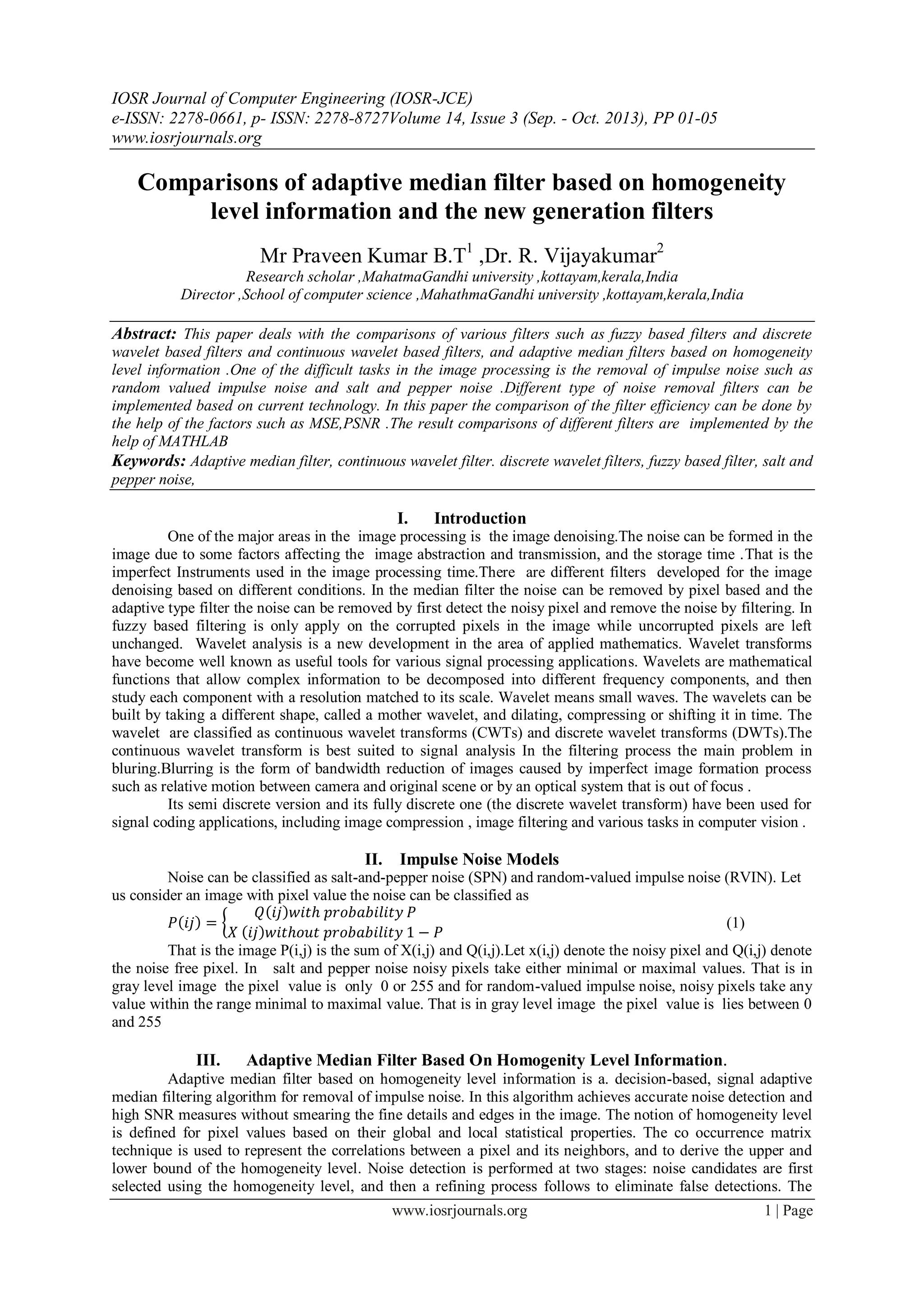 Comparisons of adaptive median filter based on homogeneity level information and the new ...