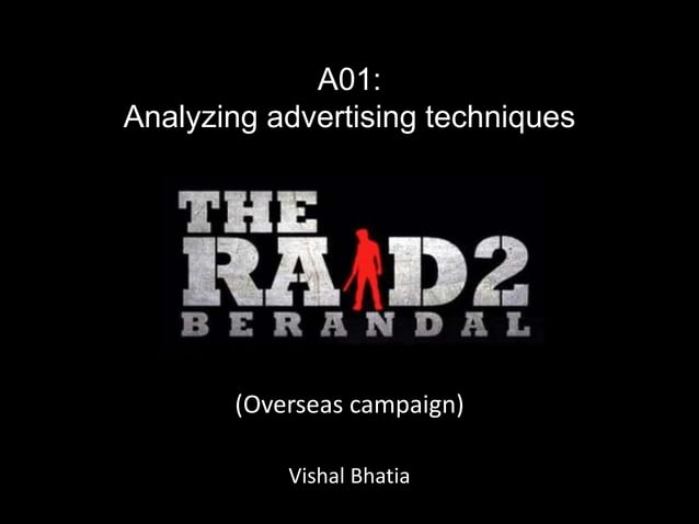 A01 ADVERTISING TECHNIQUES FOR 'THE RAID 2' | PPT