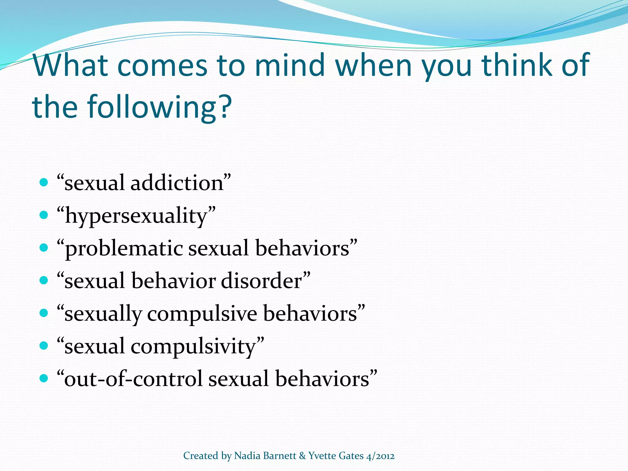 What is a Sexual Addiction powerpoint 06052012 | PPTX