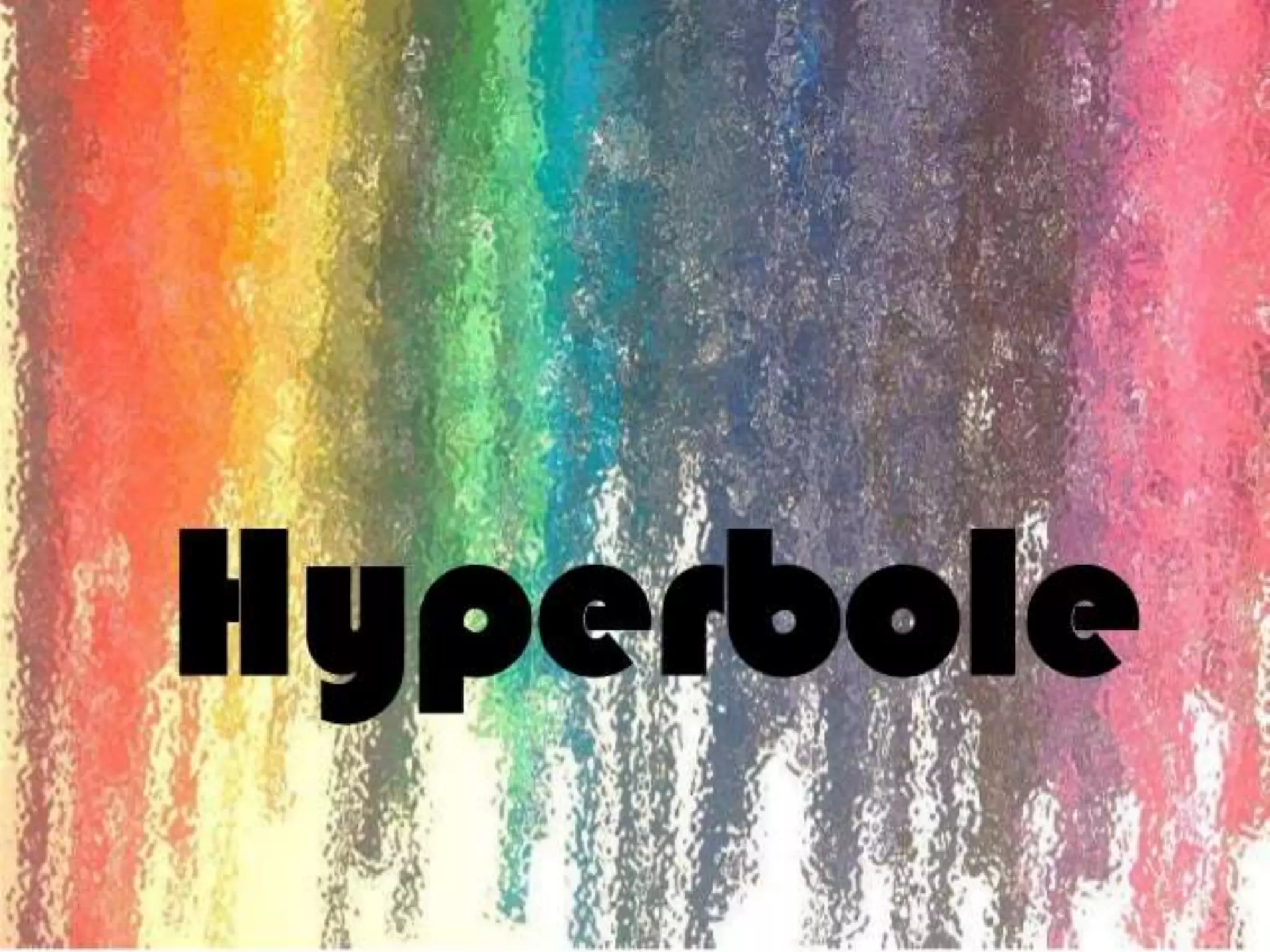 hyperbole- english langauge | PPT