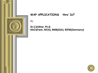 wap-IoT | PPT | Internet | Computing