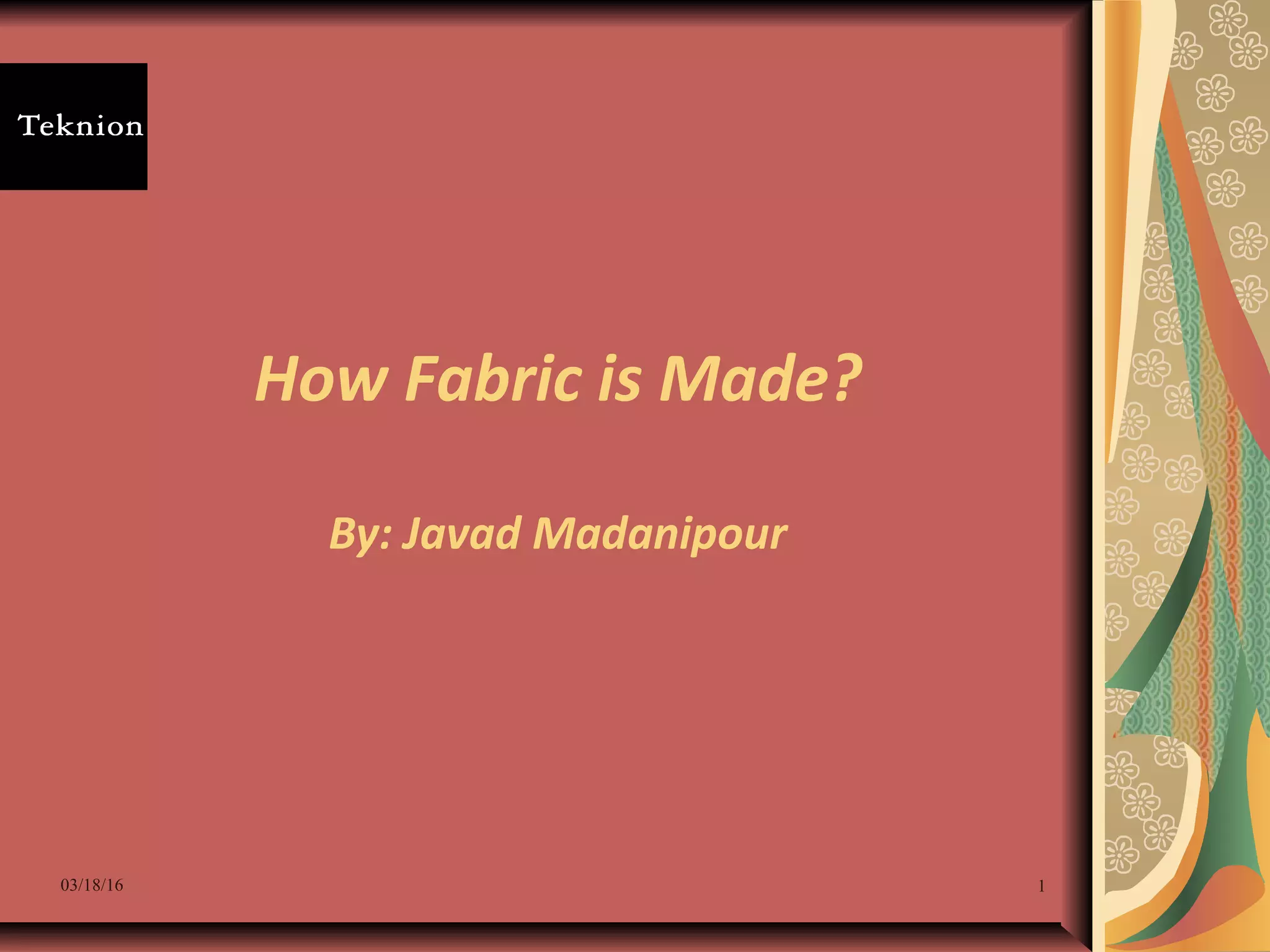How Fabric is Made | PPT