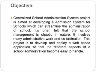 Centerlized School Administration System | PPTX