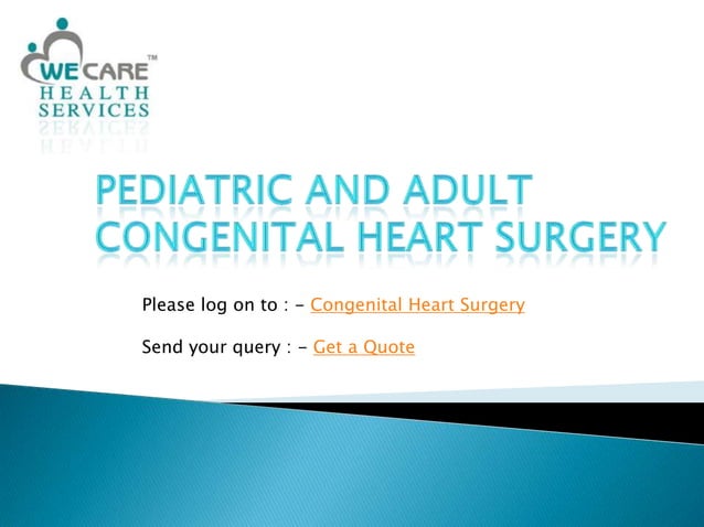 Pediatric and Adult Congenital Heart Surgery | PPTX