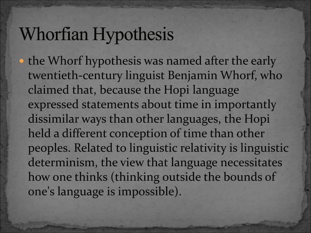 whorfian hypothesis. | PPTX