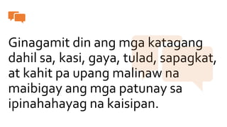 Mga Salita at Pahayag na Nagbibigay ng Patunay | PPTX