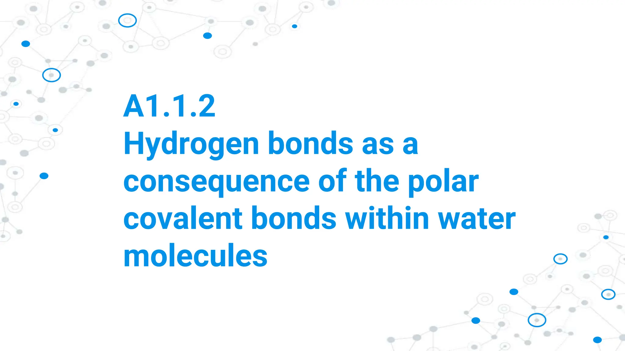 A1.1.2.pptx water - hydrogen bonding of water | PPTX