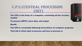 Comprehensive Introduction to Computer Components and Functions | PPTX