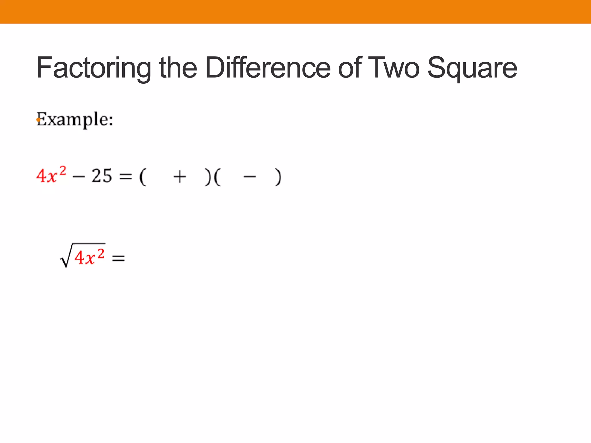 Factoring the Difference of Two Squares | PPTX