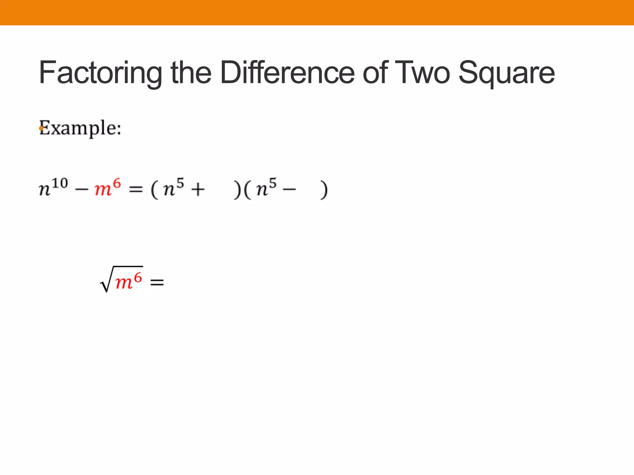 Factoring the Difference of Two Squares | PPTX