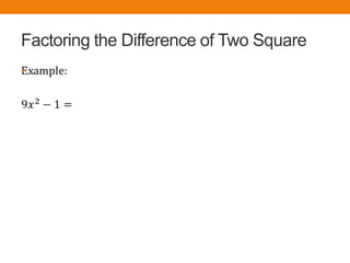 Factoring the Difference of Two Squares | PPTX