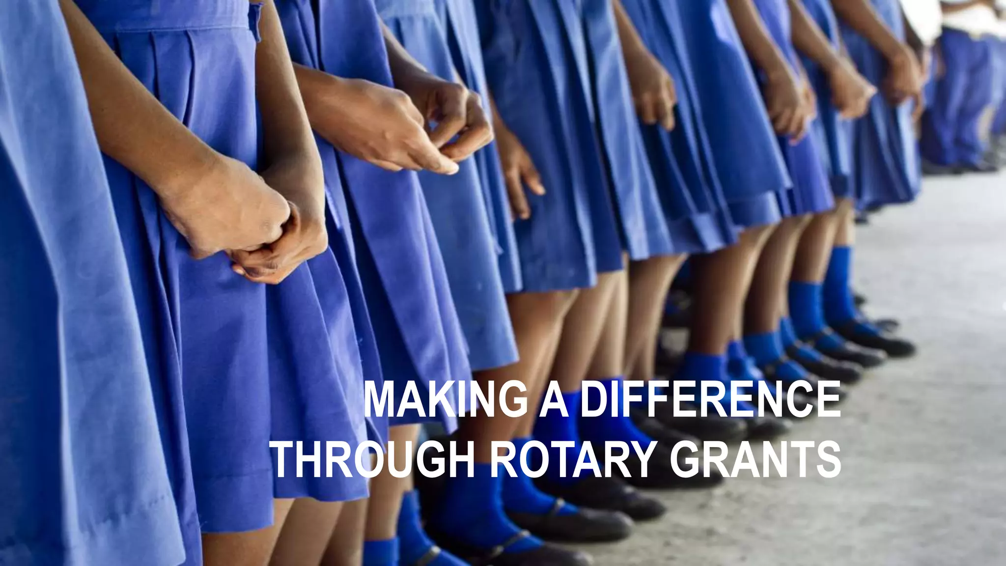 Making a Different Through Rotary Grants | PPTX