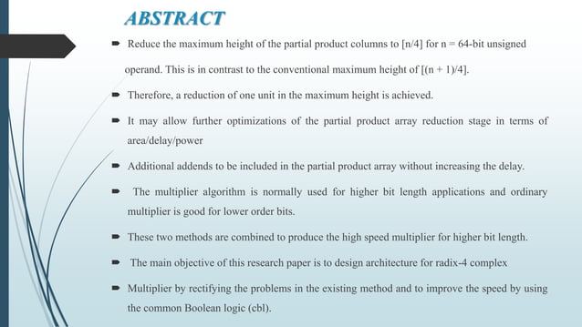 PARTIAL PRODUCT ARRAY HEIGHT REDUCTION USING RADIX-16 FOR 64-BIT BOOTH ...