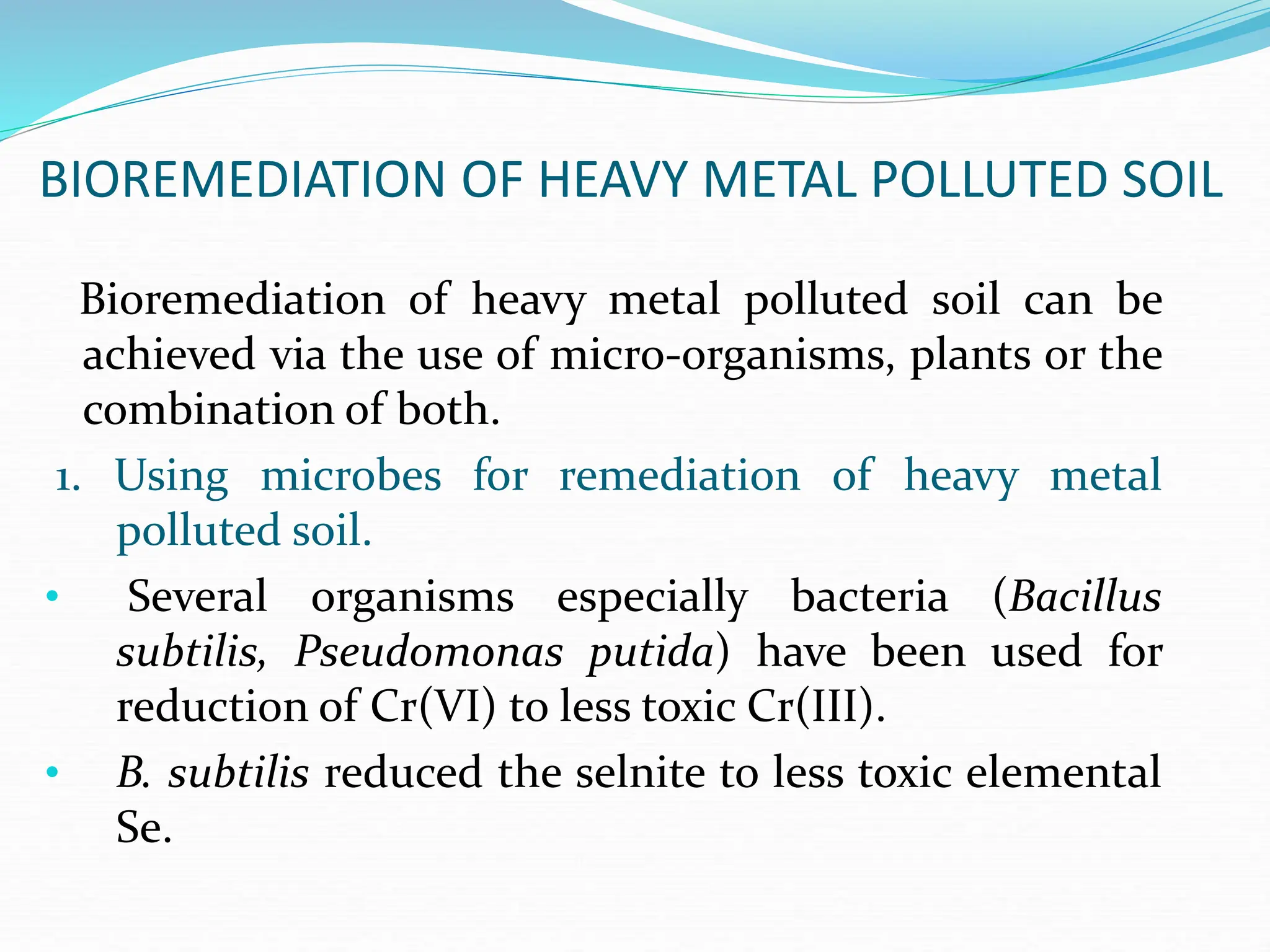 A1304539646_21901_25_2017_BIOREMEDIATION OF HEAVY METAL POLLUTED SOIL.ppt