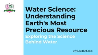 Water Science: Understanding Earth's Most Precious Resource.pdf
