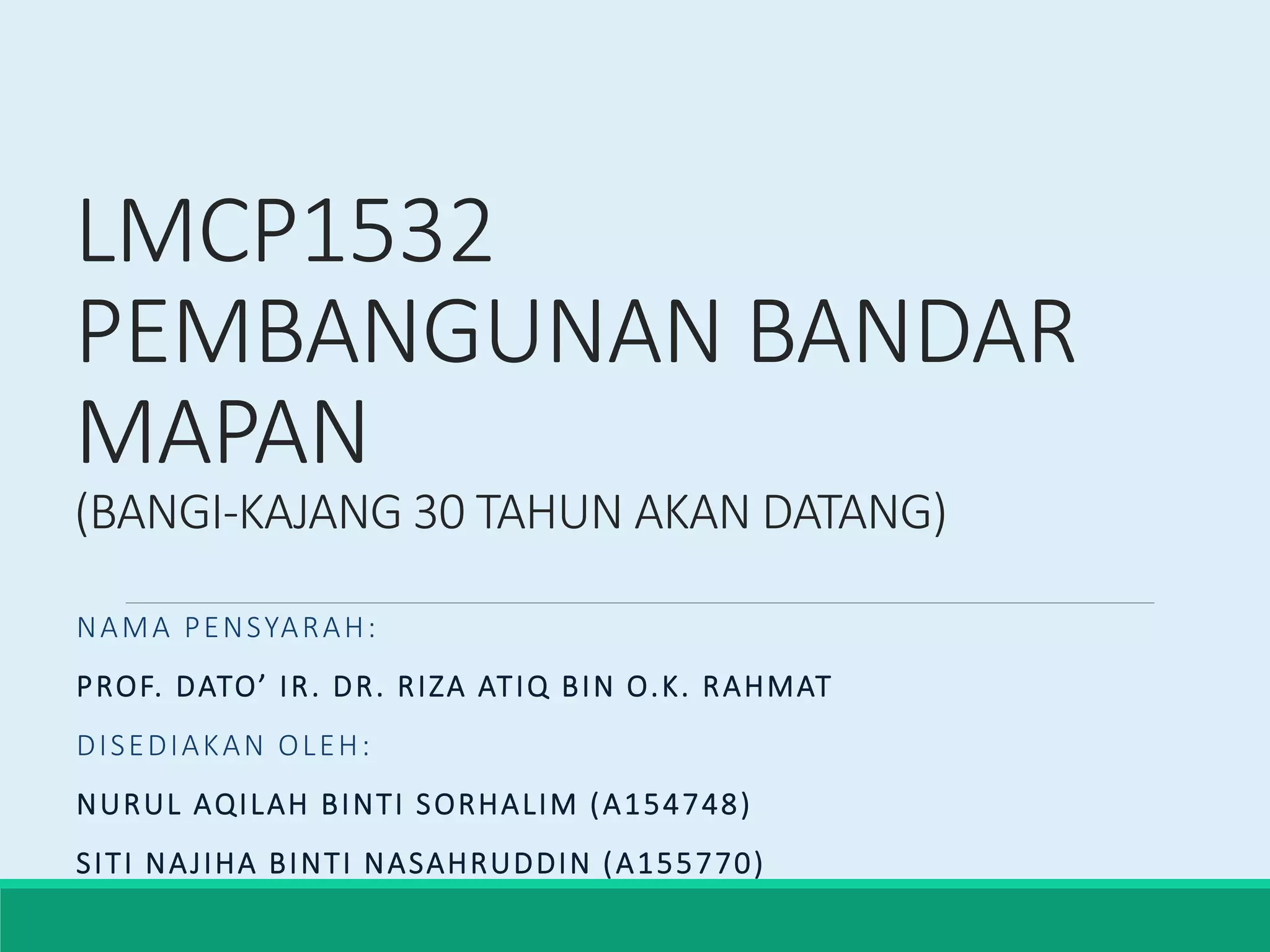 A154748 tugasan 12 - bangi dan kajang pada masa hadapan | PPTX